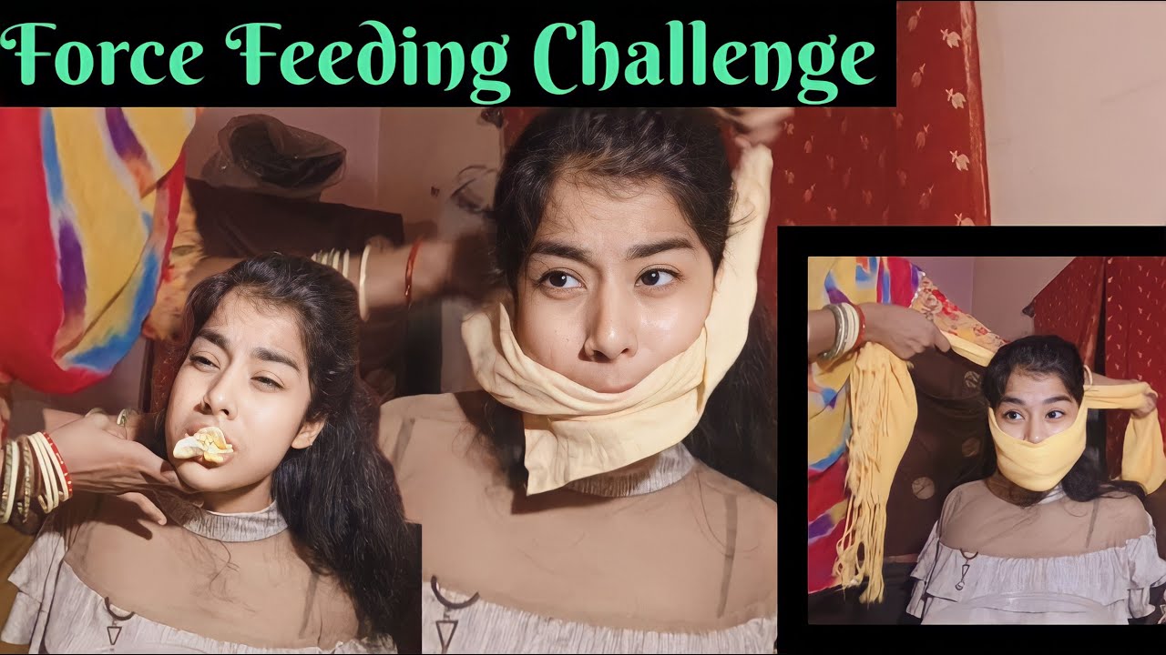 #like Force Feeding Challenge|Gag stuffed|Struggle Video|Kidnapping|Manya Creation # ...