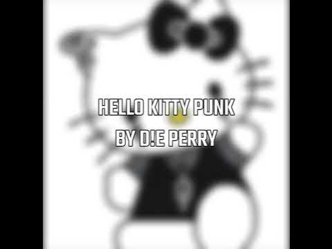 HELLO KITTY PUNK SNIPPET - YouTube