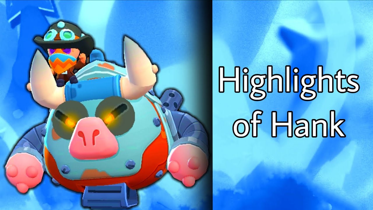 Highlights of Hank | Brawlstars - YouTube