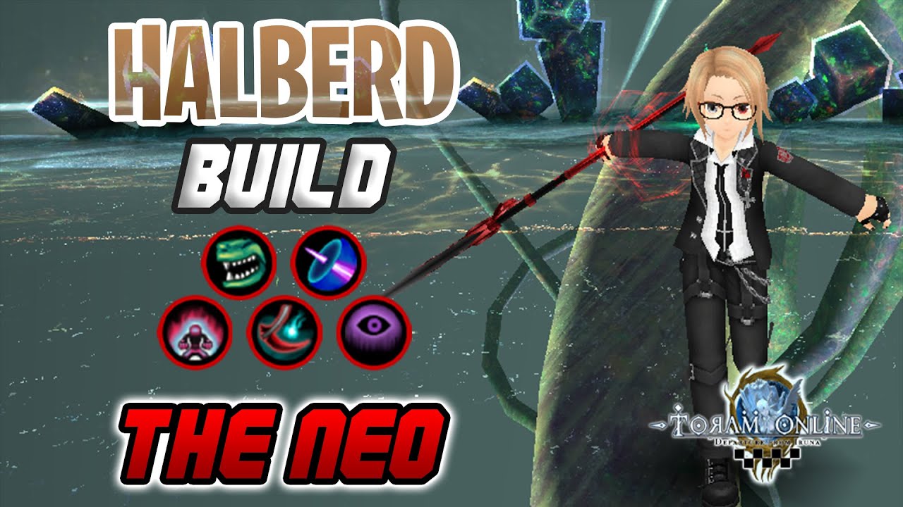 HB (Halberd) Build Level 235 || "The Neo" - Toram Online - YouTube