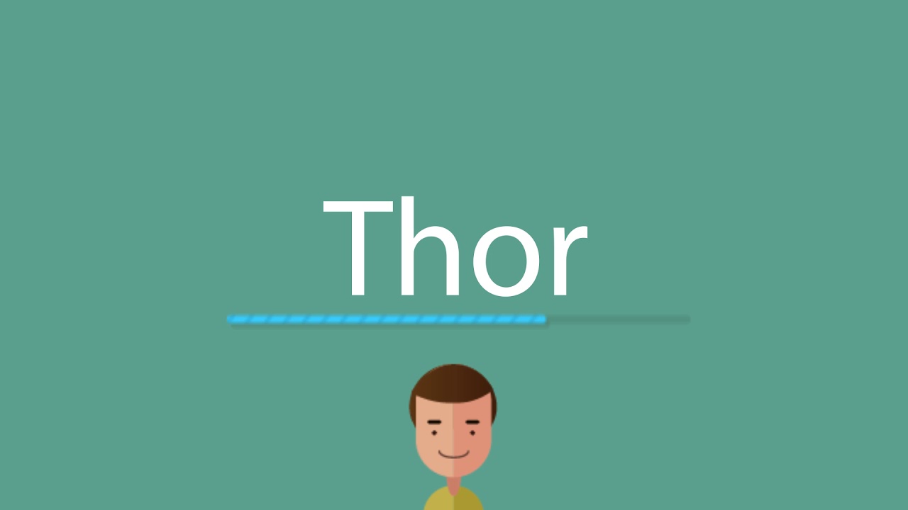 Thor pronunciation - YouTube