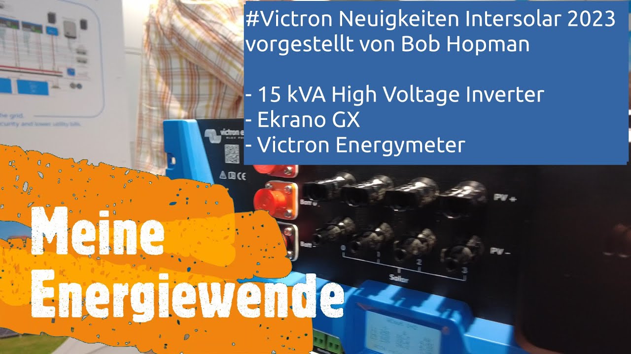 #Intersolar #Victron #Energy Neuigkeiten 2023 - YouTube