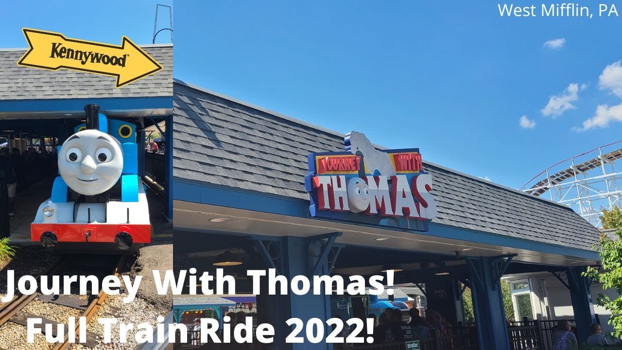 Journey With Thomas! Full Train Ride 2022! Kennywood Park! West Mifflin ...