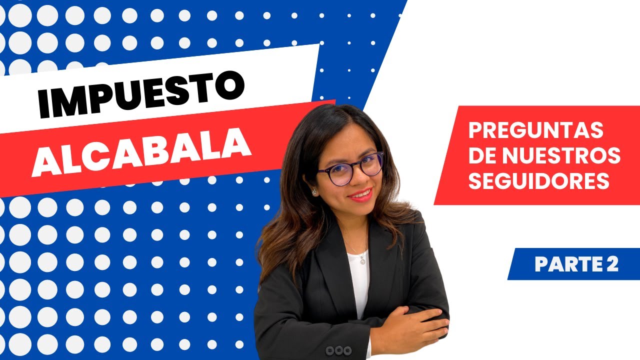Respondiendo preguntas del Impuesto Alcabala - YouTube
