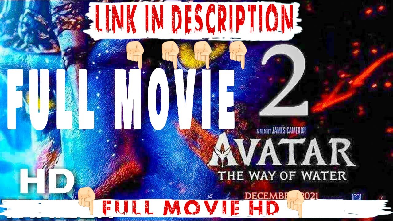 Avatar The Way Of Water Full Movie English watch online Full HD (Avatar ...
