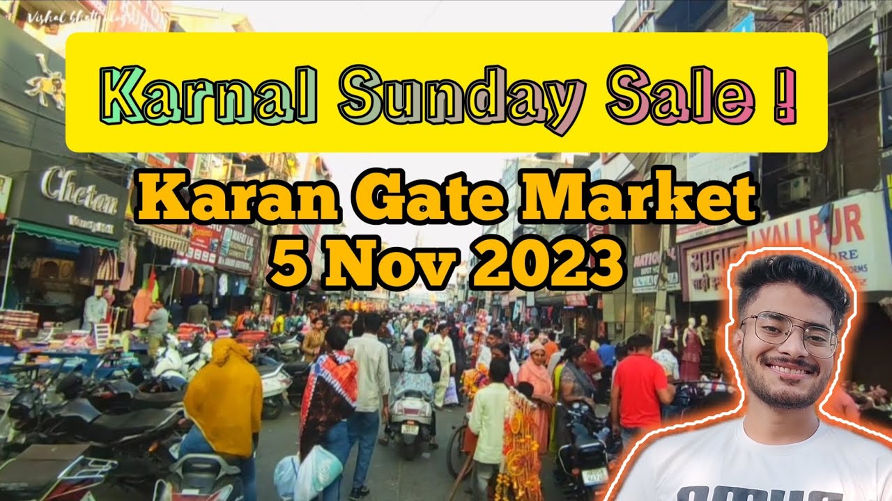 Karan Gate Market , Karnal | Diwali Sale | Sunday Sale | #karnal # ...