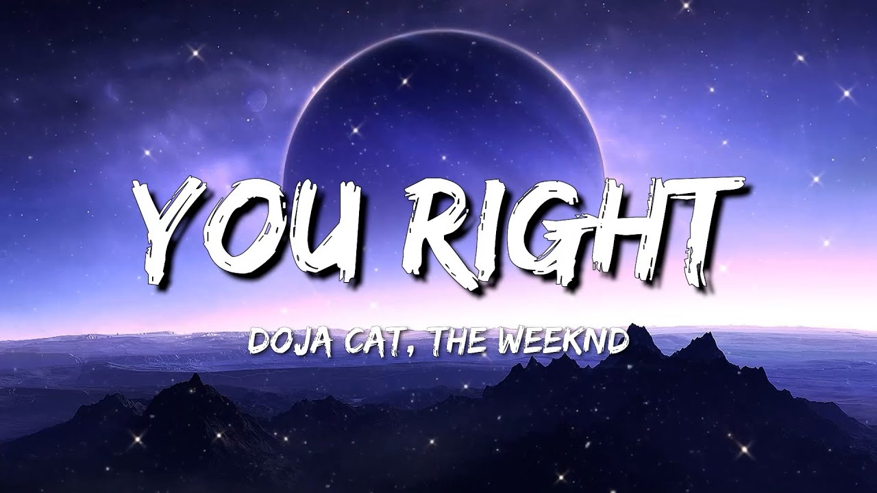 Doja Cat, The Weeknd - You Right (Lyrics) - Jason Aldean, Metro Boomin ...