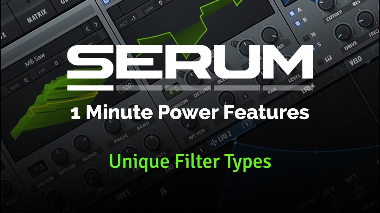 Unique Filter Types - Serum 1 minute tips - YouTube