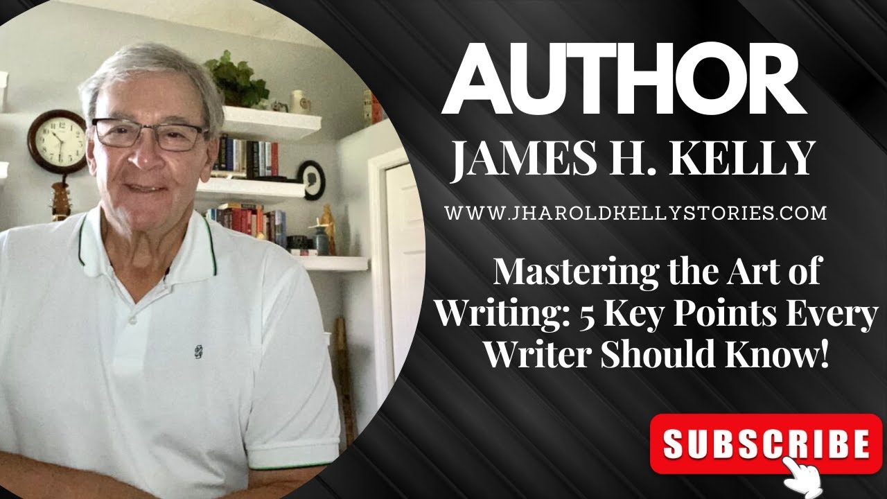 Mastering the Art of Writing: 5 Key Points Every Writer Should Know ...