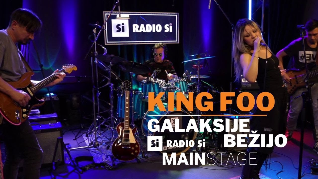 RADIO Si MAIN STAGE - KiNG FOO - Galaksije bežijo - YouTube