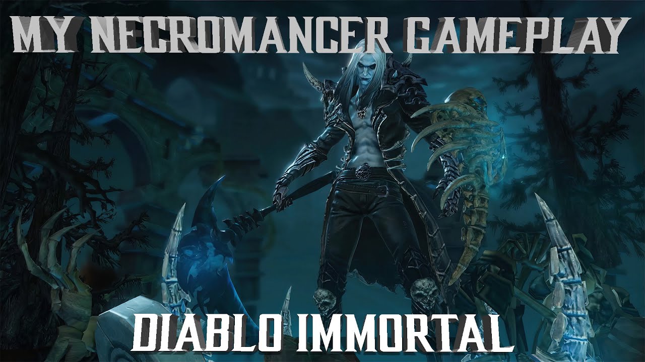 My Necromancer Gameplay | Diablo Immortal (Mobile) - YouTube