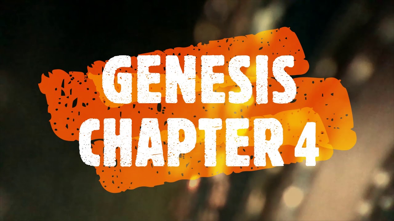 THE HOLY BIBLE : GENESIS CHAPTER 4 (CHAPTER BY CHAPTER BIBLE READING ...