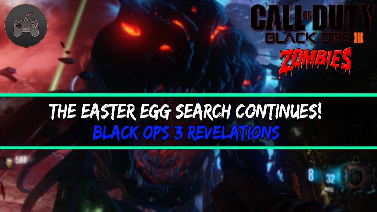 BLACK OPS 3 ZOMBIES REVELATIONS MAIN EASTER EGG HUNT GAMEPLAY! - YouTube