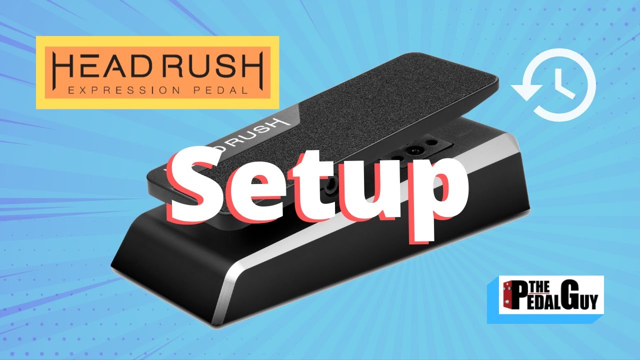 ThePedalGuy Quick Demo Headrush Expression Pedal Setup - YouTube