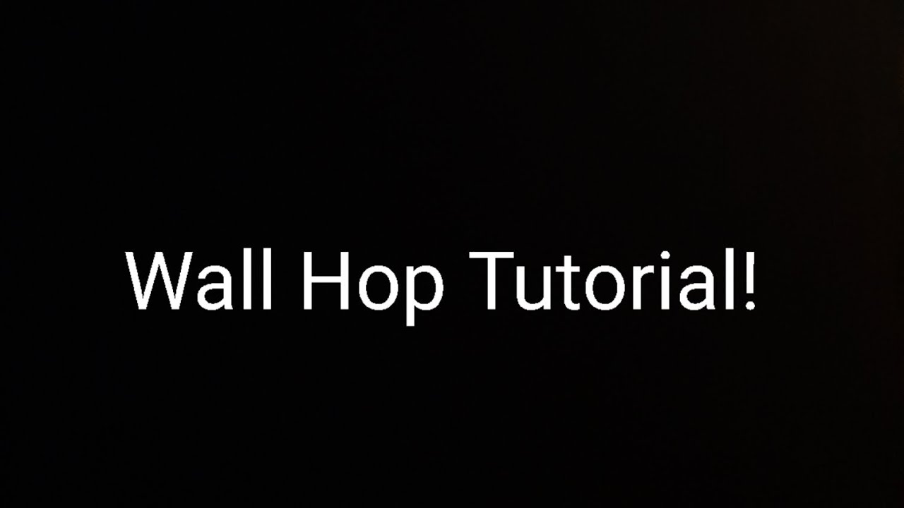 Wall Hop tutorial my way (mobile) - YouTube