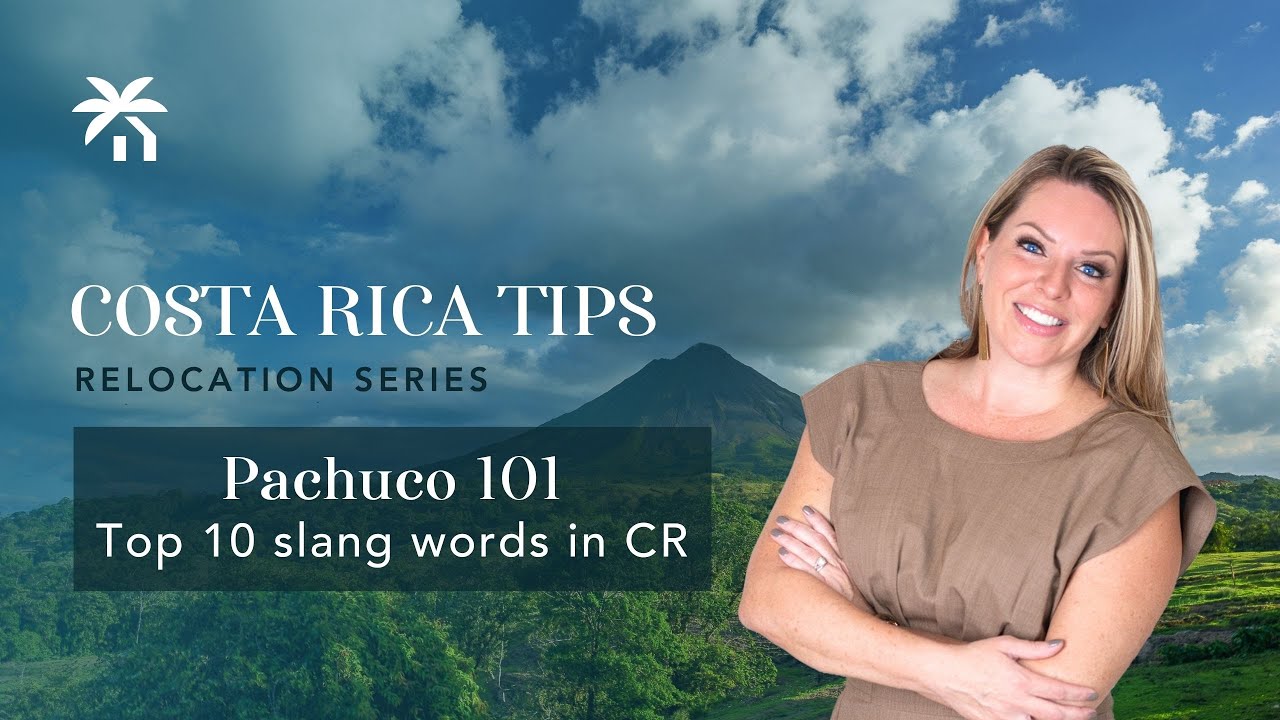 Relocation Series Tips: Pachuco 101 - Top 10 slang words in CR - YouTube