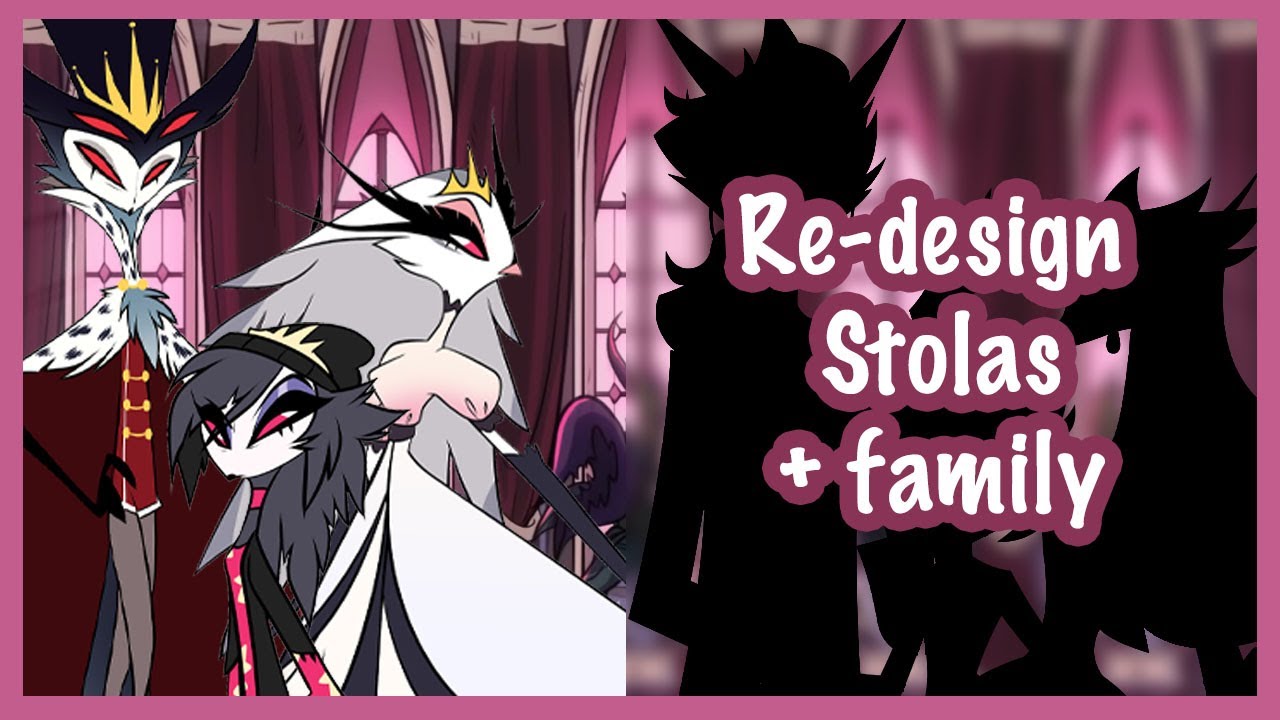 Re-Design Stolas + Family PART 1 - YouTube