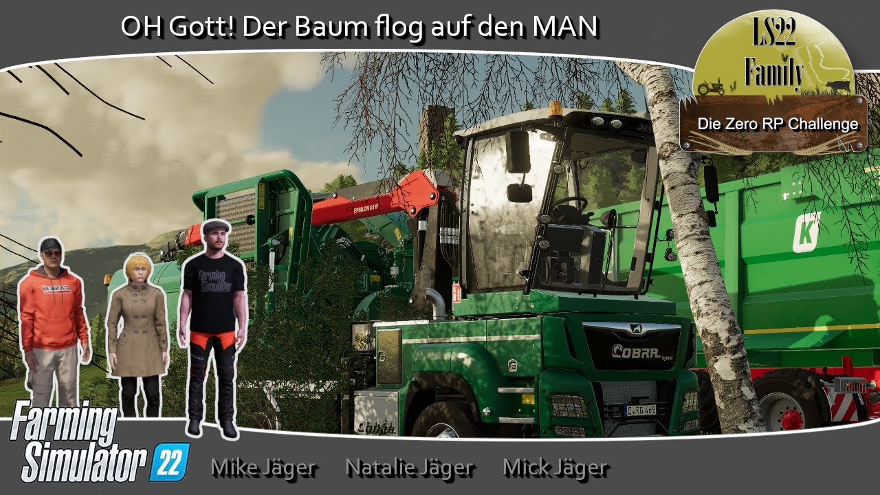 LS22 Family - #71 OH Gott! Der Baum flog auf den MAN | Farming ...