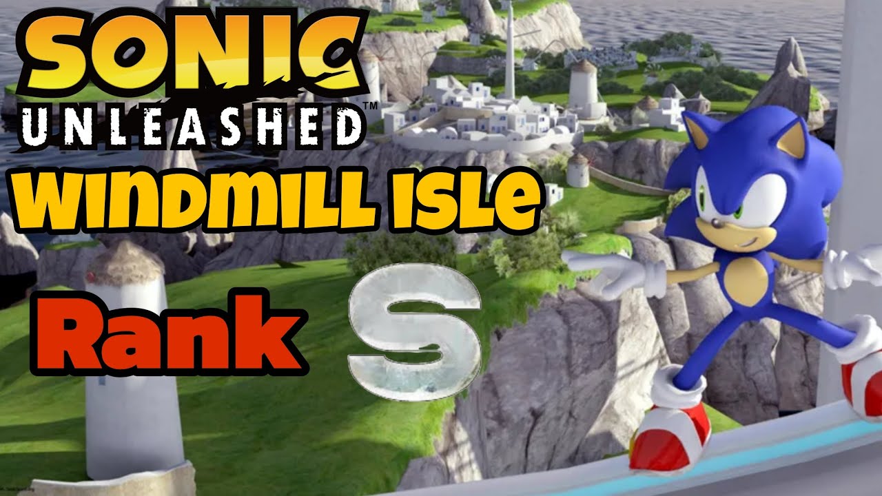 Sonic Unleashed windmill isle act 1 and 2 Rank S - سونيك انليشد - YouTube