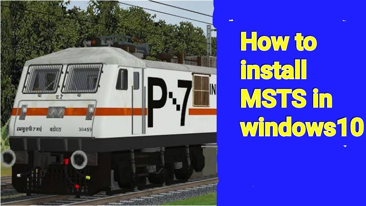 How to install MSTS Train Simulator in windows10 - YouTube