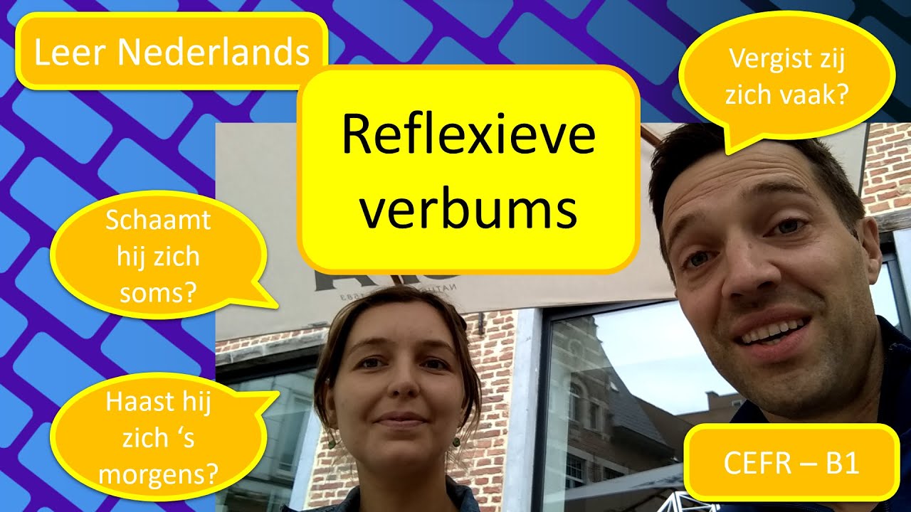 Learn Dutch (Flemish): Reflexive verbs / Reflexieve verbums (CEFR B1 ...