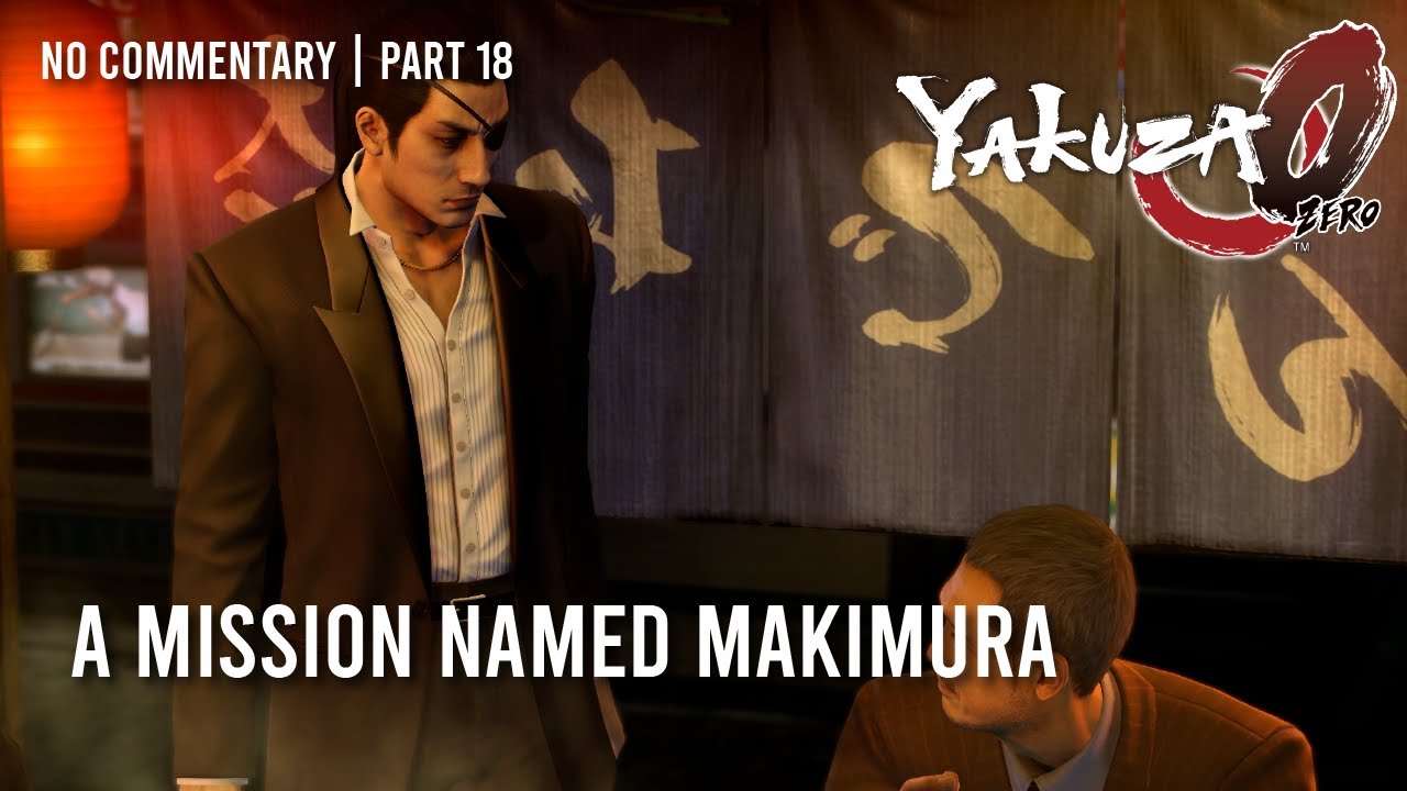 A Mission Named Makimura – Yakuza 0 No Commentary | Part 18 - YouTube
