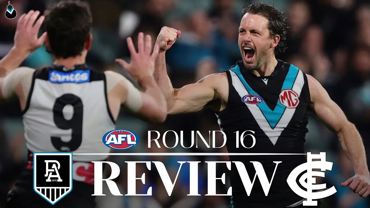 REVIEW | PORT ADELAIDE VS CARLTON| AFL ROUND 16, 2025 - YouTube