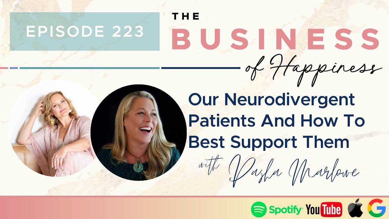 #223 - Our Neurodivergent Patients and How to Best Support Them With ...