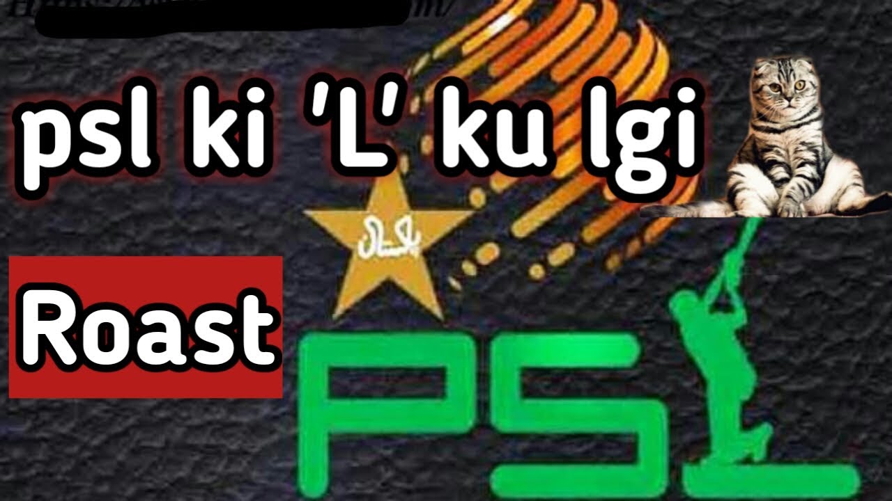 why psl is cancled |psl postponed| psl ki L ku lgi cat srkar - YouTube