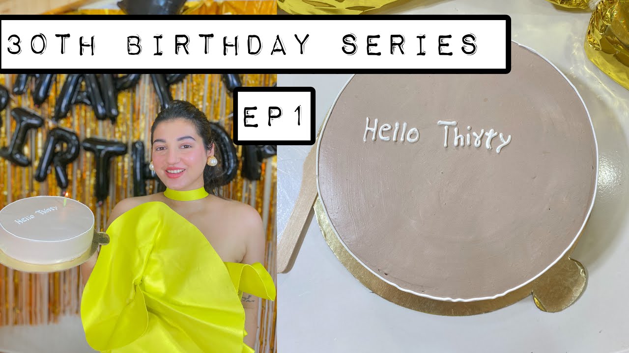 Welcome to my 30th Birthday Series | Birthday series Introduction | # ...