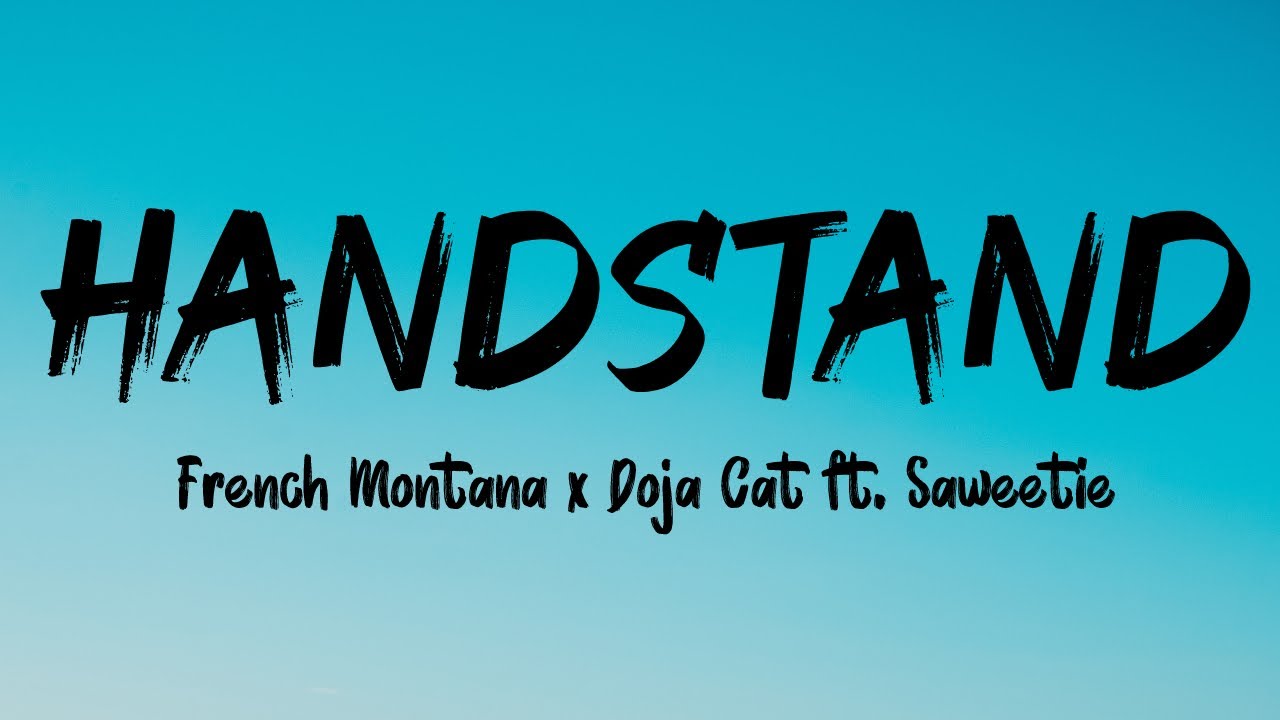 French Montana & Doja Cat ft. Saweetie - Handstand (Official Lyric ...