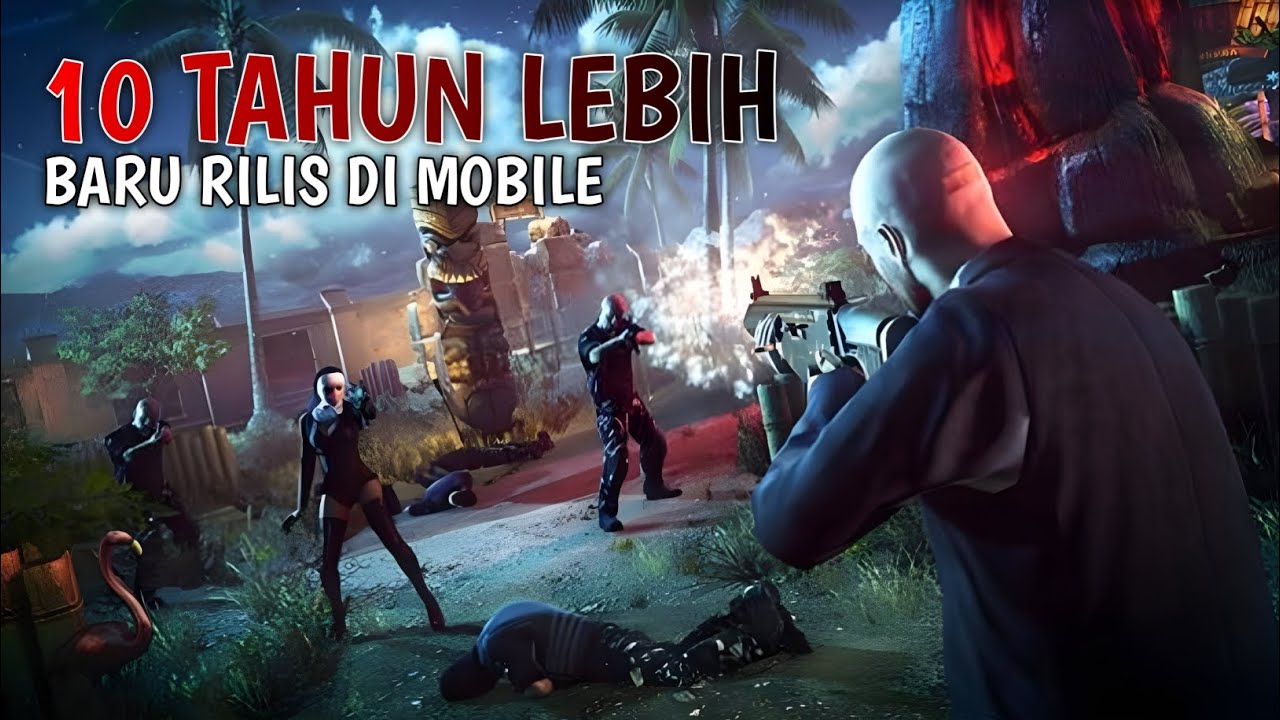 Ekspektasi Tanggal Rilis & Kisaran Harga HITMAN ABSOLUTION Mobile (Android & iOS) - YouTube