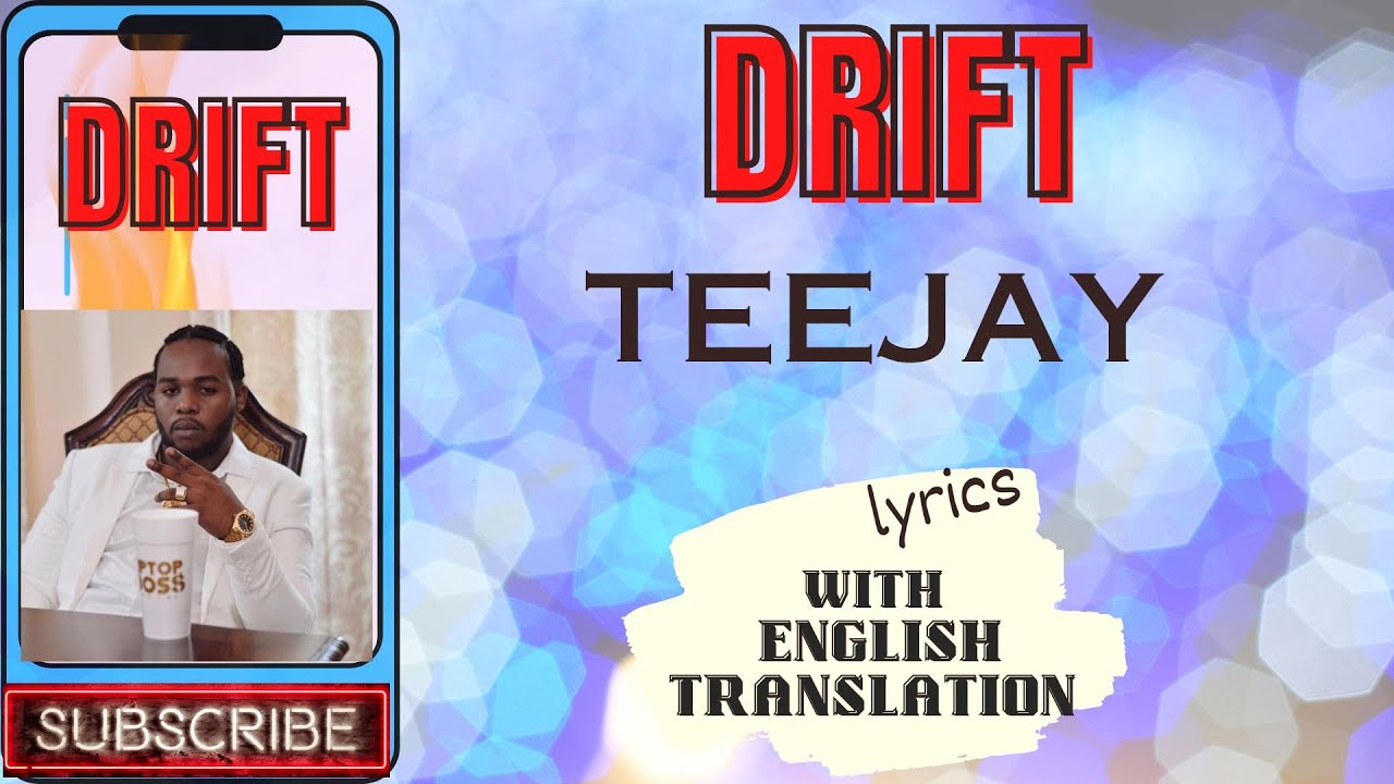 DRIFT || TEEJAY || LYRICS VIDEO with English Translaton || #reggae # ...