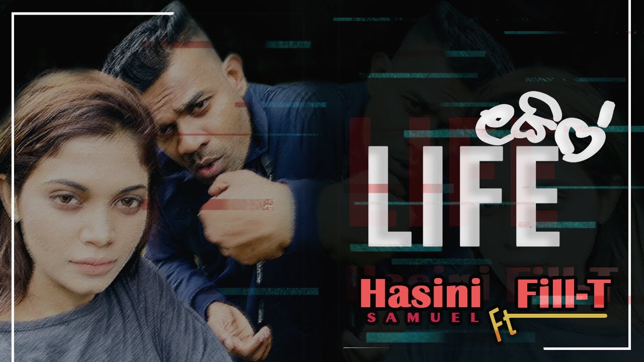 Life Hasini Samuel ft Fill T - YouTube