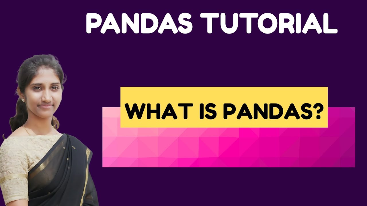 Introduction to Pandas | Complete Python Pandas Tutorial for Beginners - YouTube