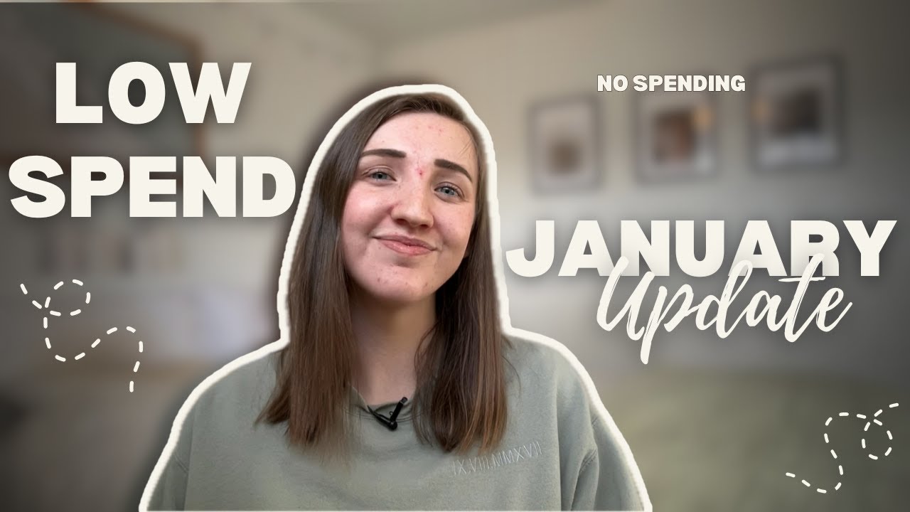 Low Spend Update | 💸 Year of No Spending - January - YouTube