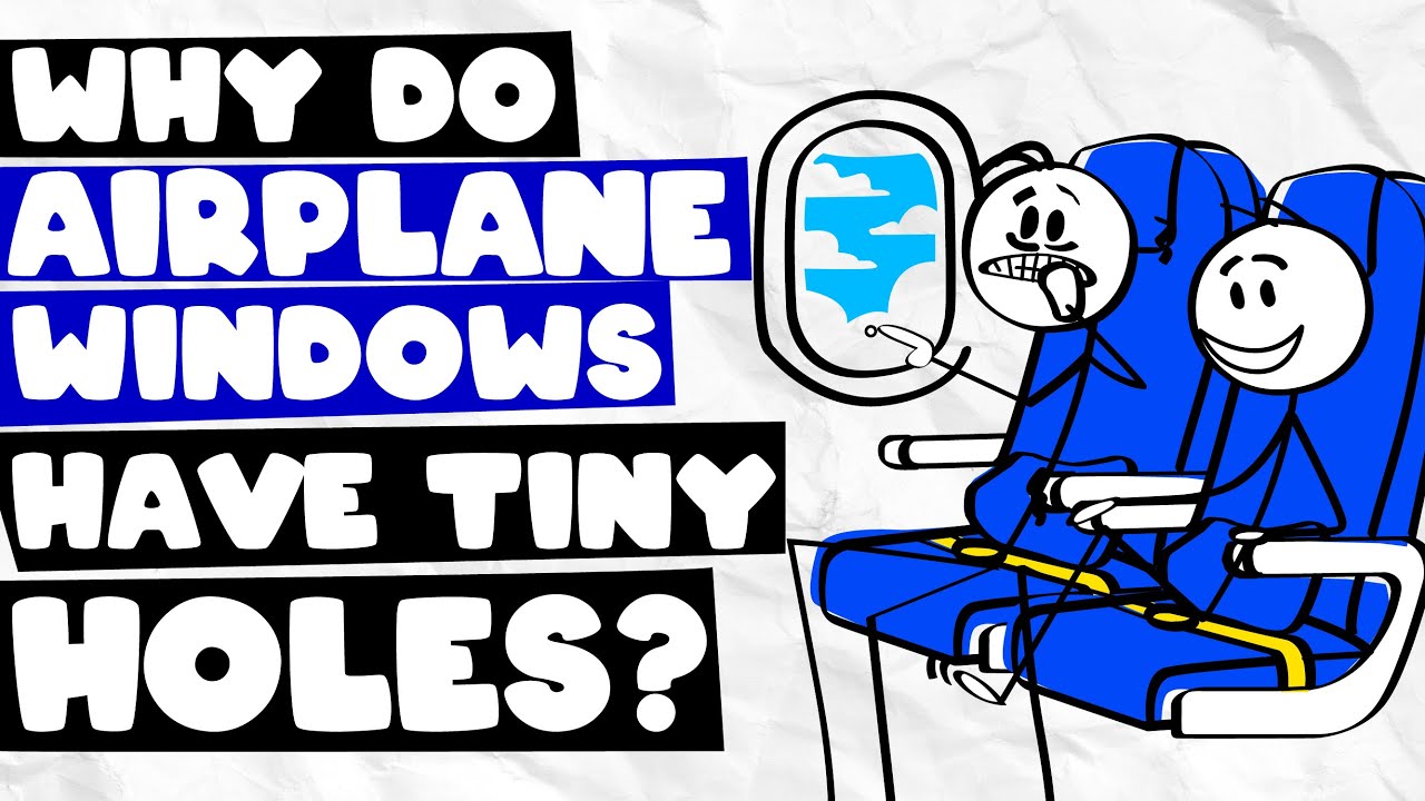 Why Do Airplane Windows Have Tiny Holes - YouTube
