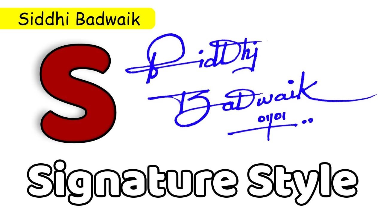 Siddhi Badwaik Name Signature Style | S Signature Style, Signature ...