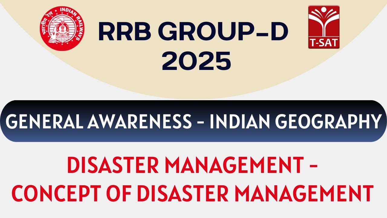 RRB Group D - Indian Geography - Disaster Management - Concept of ...