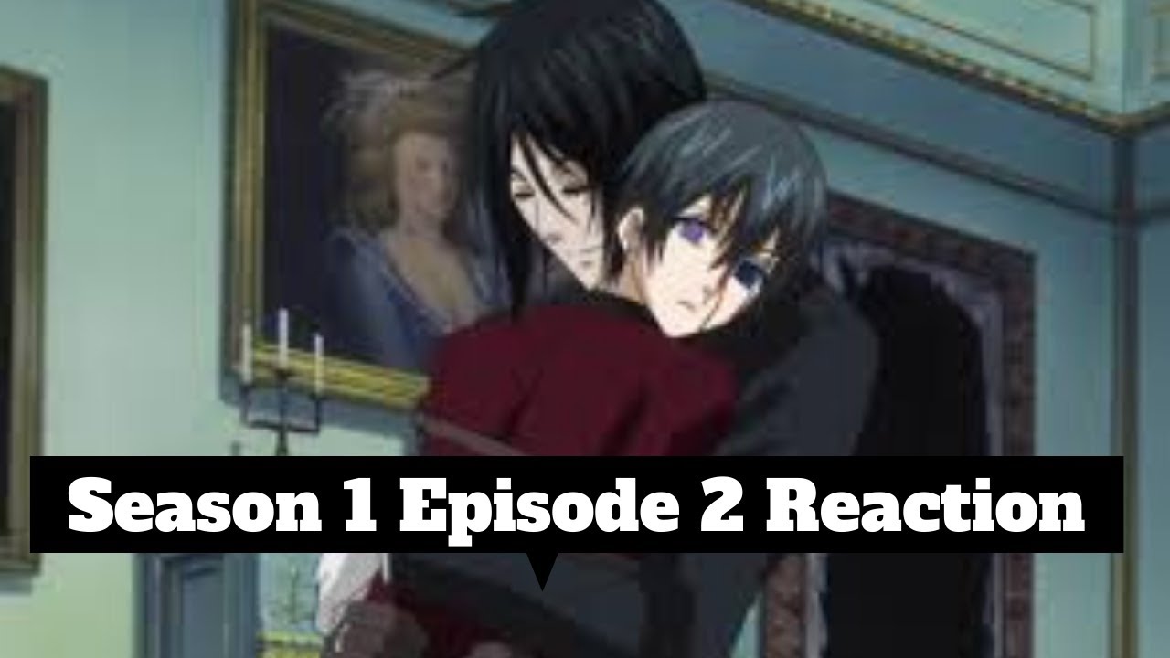 My Thoughts on Black Butler Episode 2 English Dubbed - YouTube