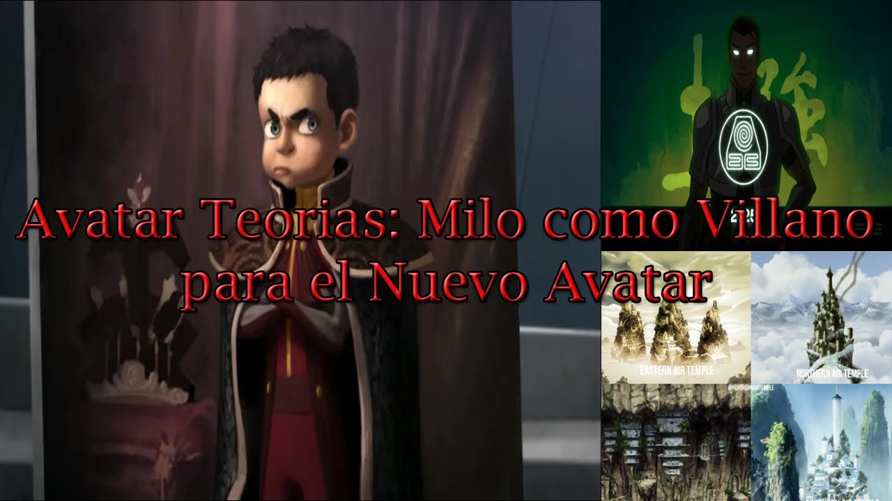 Avatar Teorias: Milo como Villano para el Nuevo Avatar - YouTube