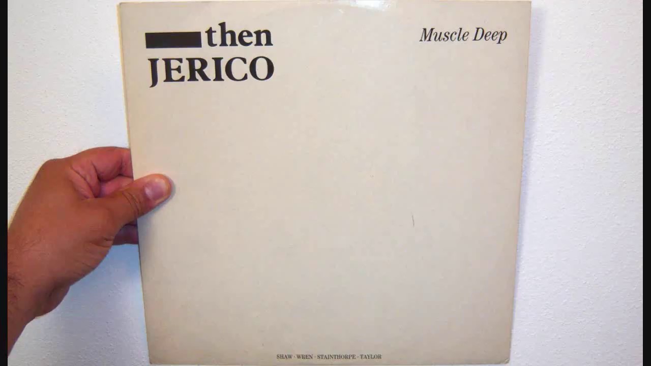 Then Jerico - Muscle deep (1986 Extended version) - YouTube