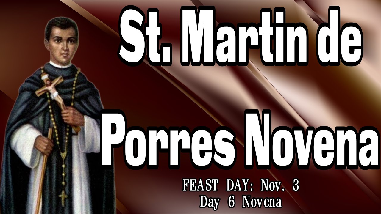 St. Martin de Porres Novena : Day 6 | St. Martin’s Devotion to Prayer ...