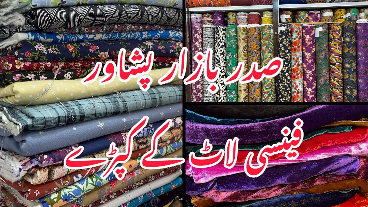 Saddar Bazar Peshawar || Fancy Laat K Kapry || Shopping Vlog - YouTube