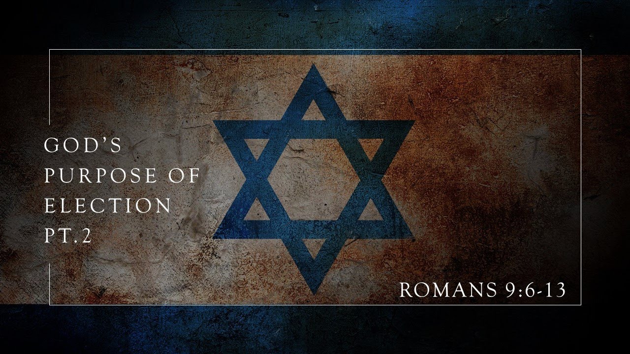 Romans 9:6-13 | God's Purpose of Election, Pt. 2 - YouTube
