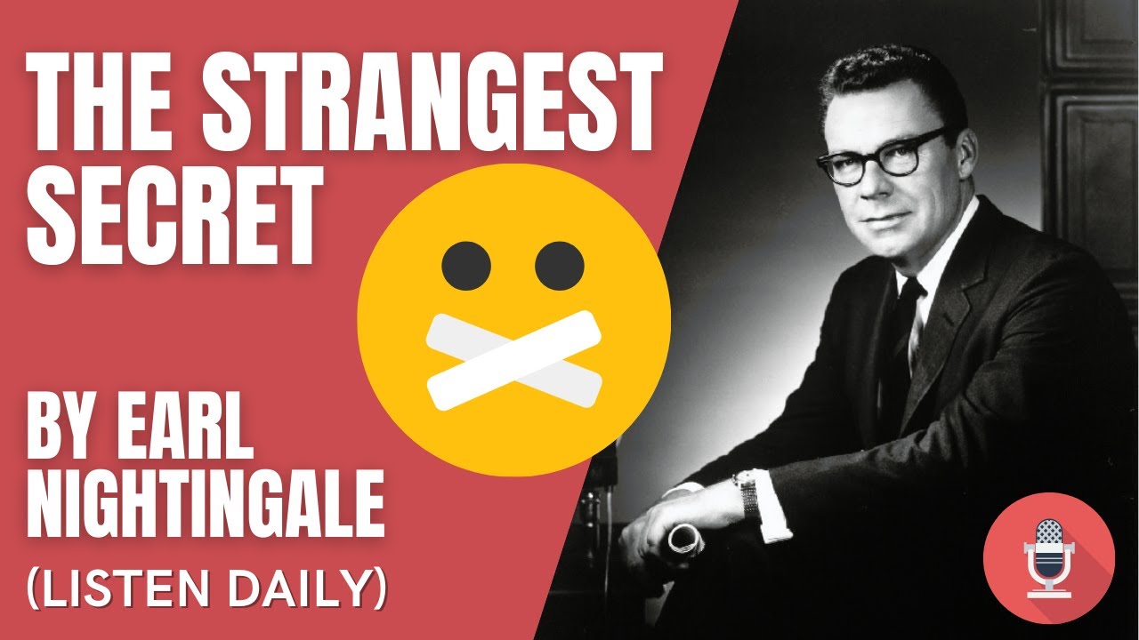The Strangest Secret by Earl Nightingale | Listen Daily | 30 Days ...