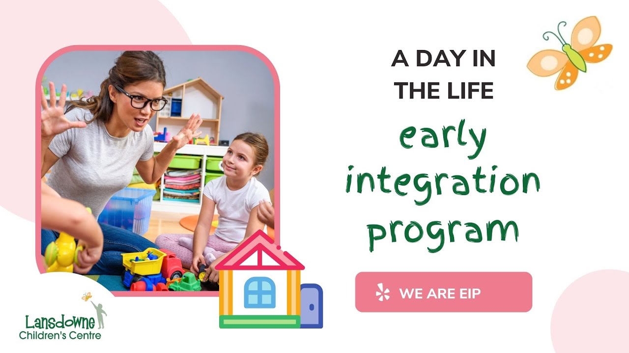 A Day in the Life: Early Integration Program (EIP) | Lansdowne Children ...