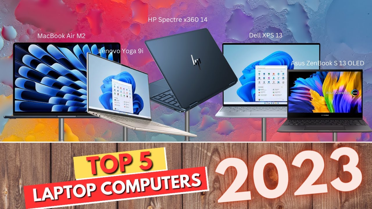 Top 5 BEST Laptop Computers of 2023 - YouTube
