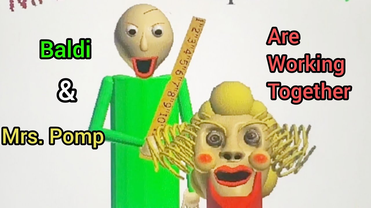BALDI & MRS. POMP ARE WORKING TOGETHER!!! | Baldi's basics Mod Mrs Pomp ...