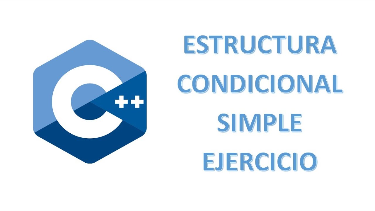 Ejercicio 29 || Condicional Simple || Programación Secuencial C++ - YouTube